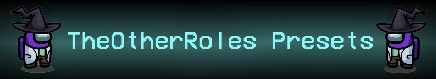 GitHub - Epigo14/TheOtherRolesPresets: Presets for the Among Us mod ...