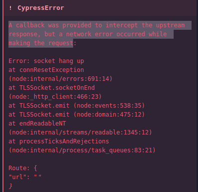 A callback was provided to intercept the upstream response, but a network error occurred while ...