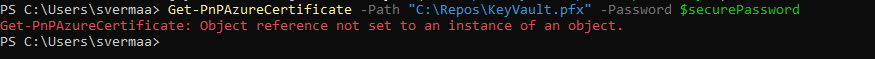[BUG] Get-PnPAzureCertificate: Object reference not set to an instance of an object. · Issue ...