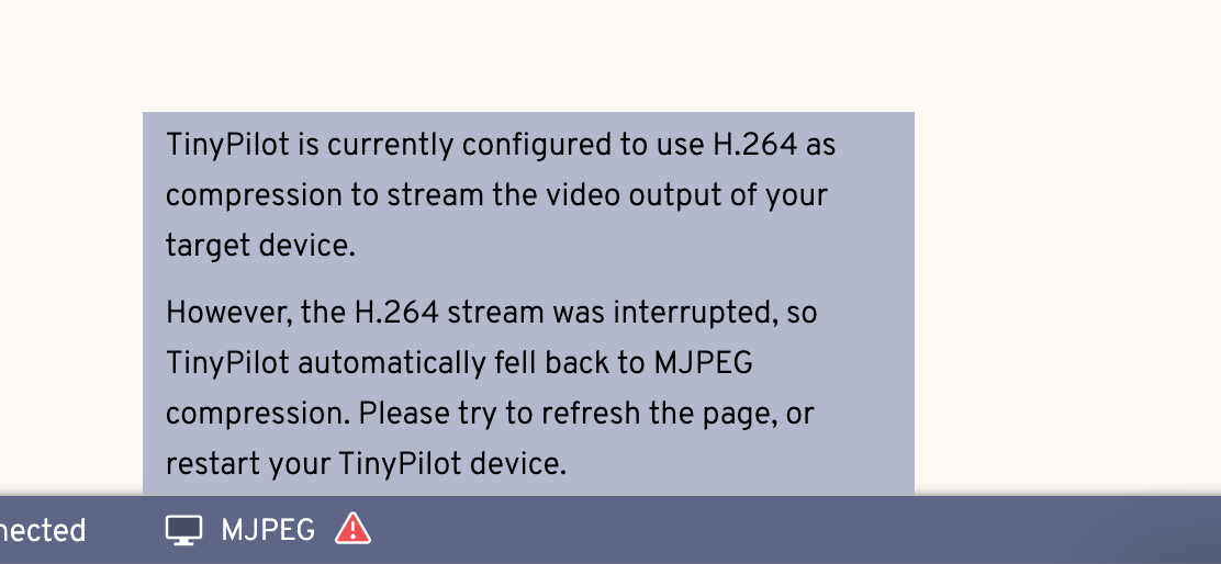 H264: Make MJPEG failover more obvious · Issue #1187 · tiny-pilot/tinypilot · GitHub