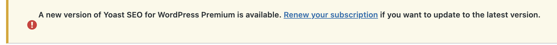 Improve copy of 'activate / renew your subscription' warnings · Issue #19656 · Yoast/wordpress ...