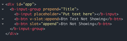 slots behaves weirdly · Issue #3284 · bootstrap-vue/bootstrap-vue · GitHub