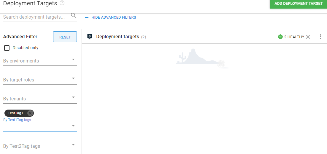In Infrastructure -> Deployment Targets, Tenant Tags yield no results using the Advanced Filters ...