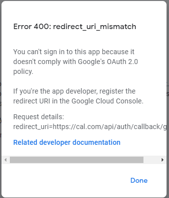 Request details: redirect_uri=https://cal.com/api/auth/callback/google · Issue #12277 · calcom ...
