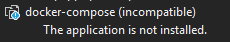 docker-compose - incompatible - The application is not installed VS2017 · Issue #132 · microsoft ...