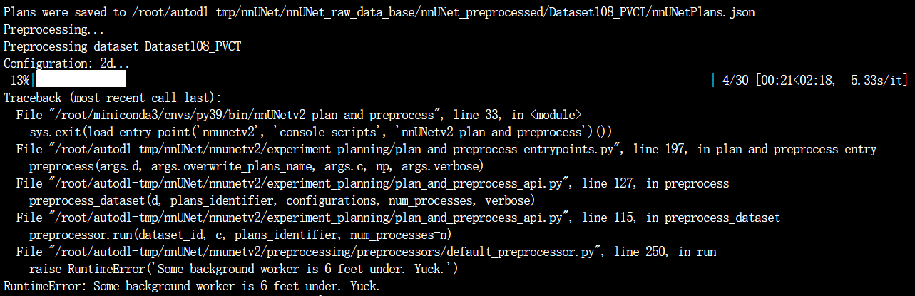RuntimeError: Some background worker is 6 feet under. Yuck. · Issue #1512 · MIC-DKFZ/nnUNet · GitHub