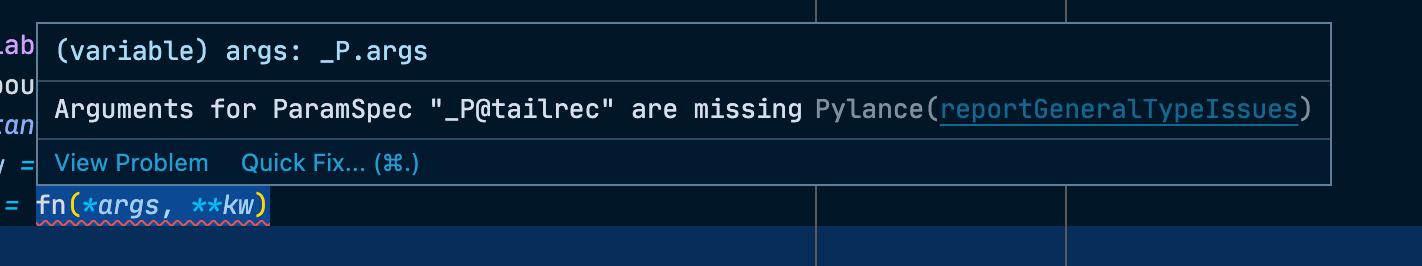 Arguments for ParamSpec is missing · Issue #3482 · microsoft/pyright · GitHub