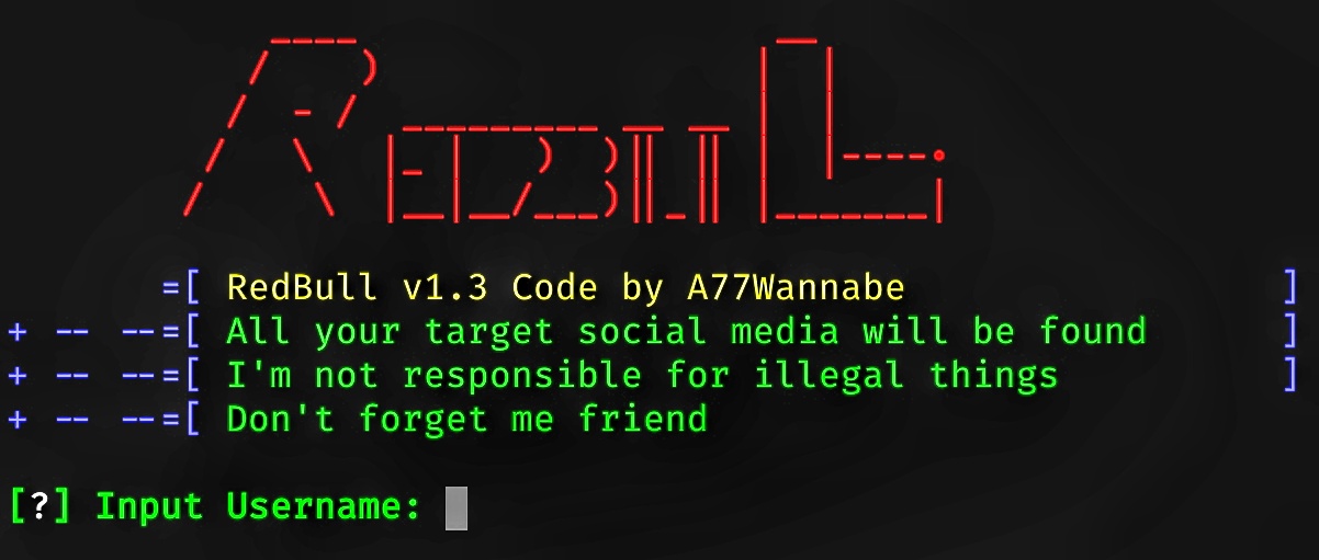 GitHub - A77Wannabe/RedBull: Search Engine To Find All Social Media Of Your Target