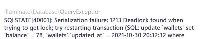 Why is this happening? "Deadlock found when trying to get lock..." · Issue #389 · bavix/laravel ...