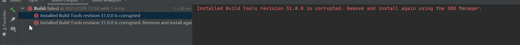 Installed Build Tools revision 31.0.0 is corrupted. Remove and install again using the SDK ...