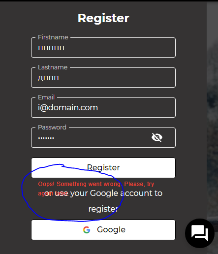 [Register page] Error message 'Oops! Something went wrong. Please, try ...