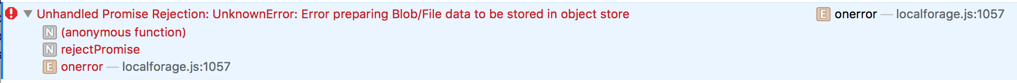 Error preparing Blob/File data to be stored in object store · Issue #834 · localForage ...