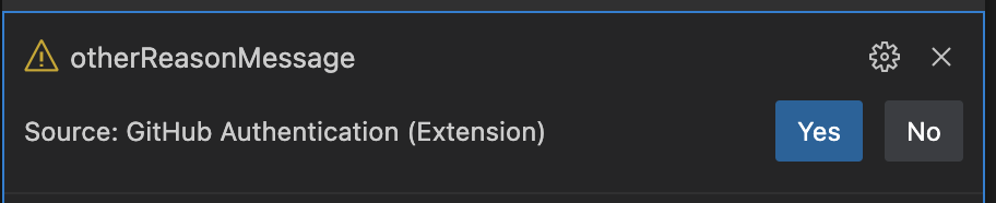 Github Auths Otherreasonmessage Notification · Issue 164073 · Microsoftvscode · Github