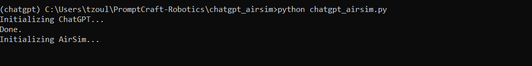 Stuck on "Initializing Airsim" · Issue #21 · microsoft/PromptCraft-Robotics · GitHub