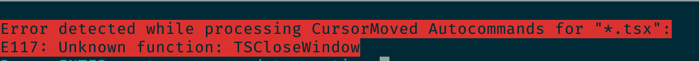 New error after updating, TSCloseWindow is unknown · Issue #230 · mhartington/nvim-typescript ...