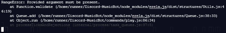 bug: RangeError: Provided argument must be present. · Issue #295 · SudhanPlayz/Discord-MusicBot ...