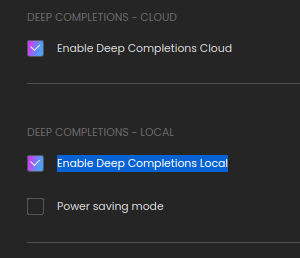 Make "Enable Deep Completions Cloud"/"Enable Deep Completions Local" exclusive choices or ...