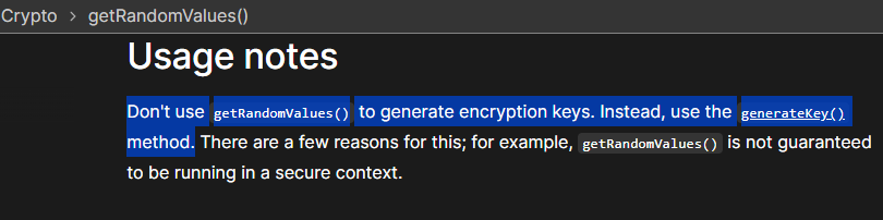 As MDN says crypto.getRandomValues() should not be used to generate encryption keys · Issue #358 ...