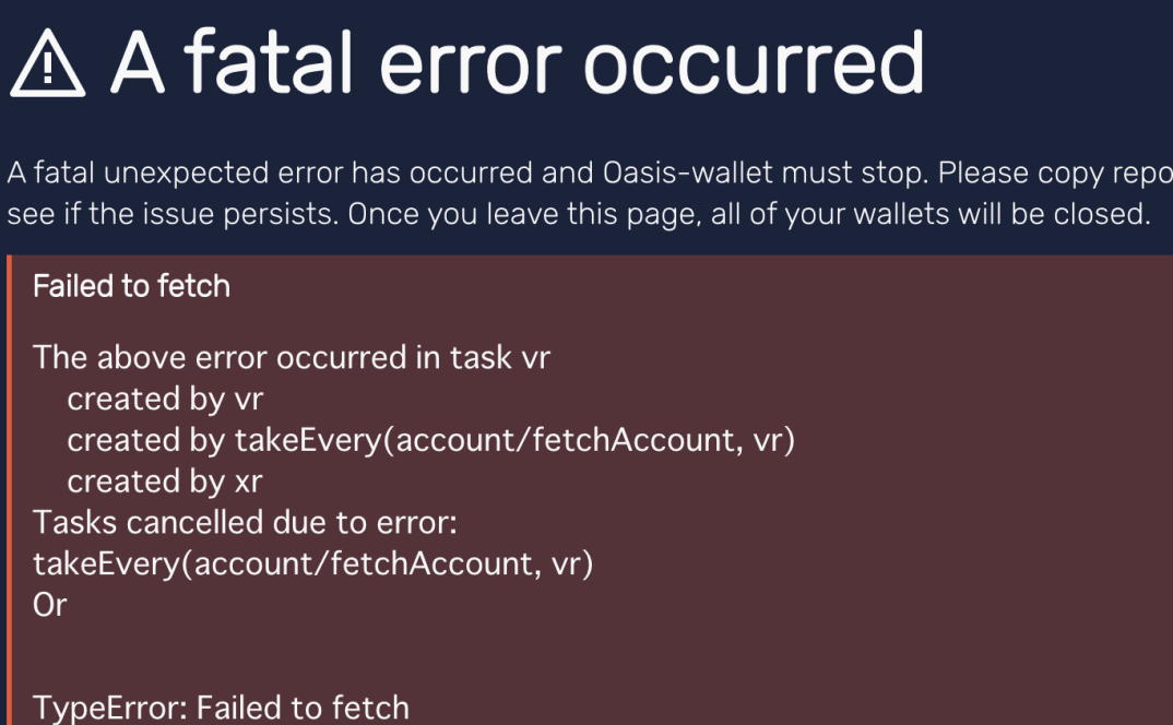 Fatal error · Issue #482 · oasisprotocol/wallet · GitHub