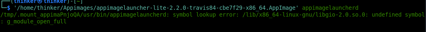/tmp/.mount_appimaPnjoQA/usr/bin/appimagelauncherd: symbol lookup error: /lib/x86_64-linux-gnu ...