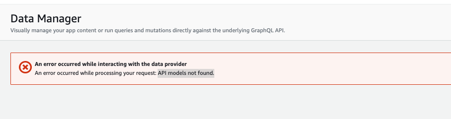 Data manager fails with `API models not found` · Issue #866 · aws-amplify/amplify-studio · GitHub