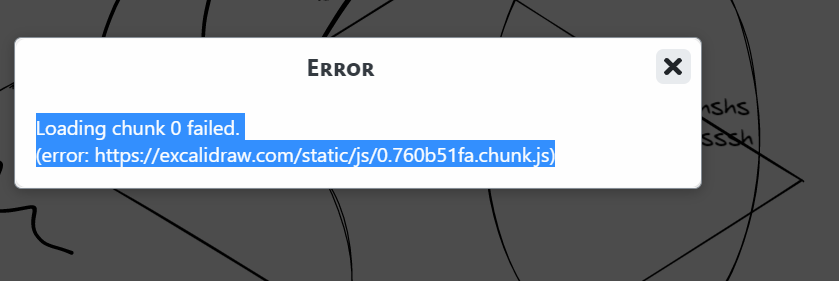 Getting loading chunk error on performing any actions · excalidraw excalidraw · Discussion #5145 ...