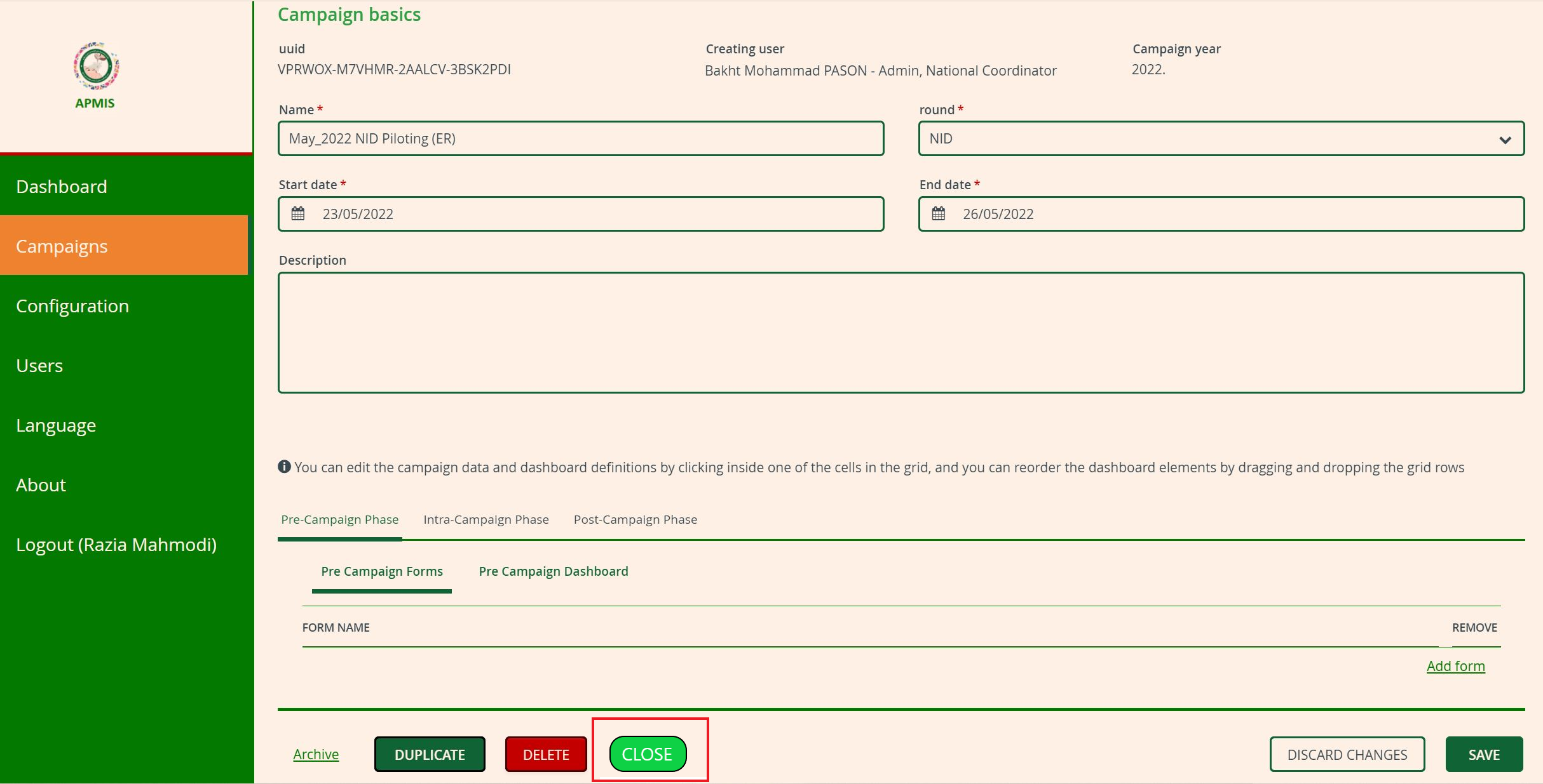 Close and Open a campaign · Issue #174 · AFG-Polio-Data/APMIS-Project · GitHub