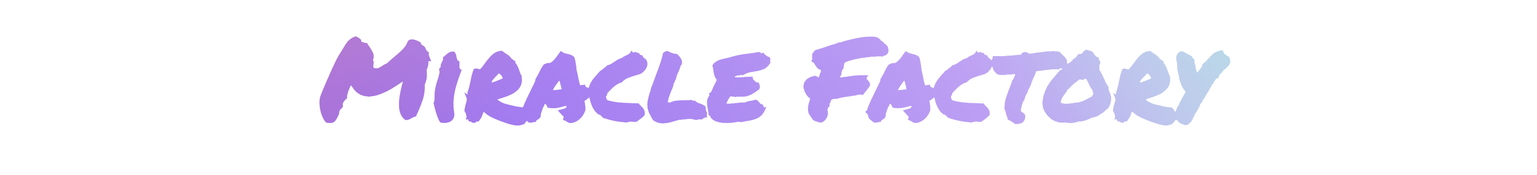 Miracle Factory · GitHub