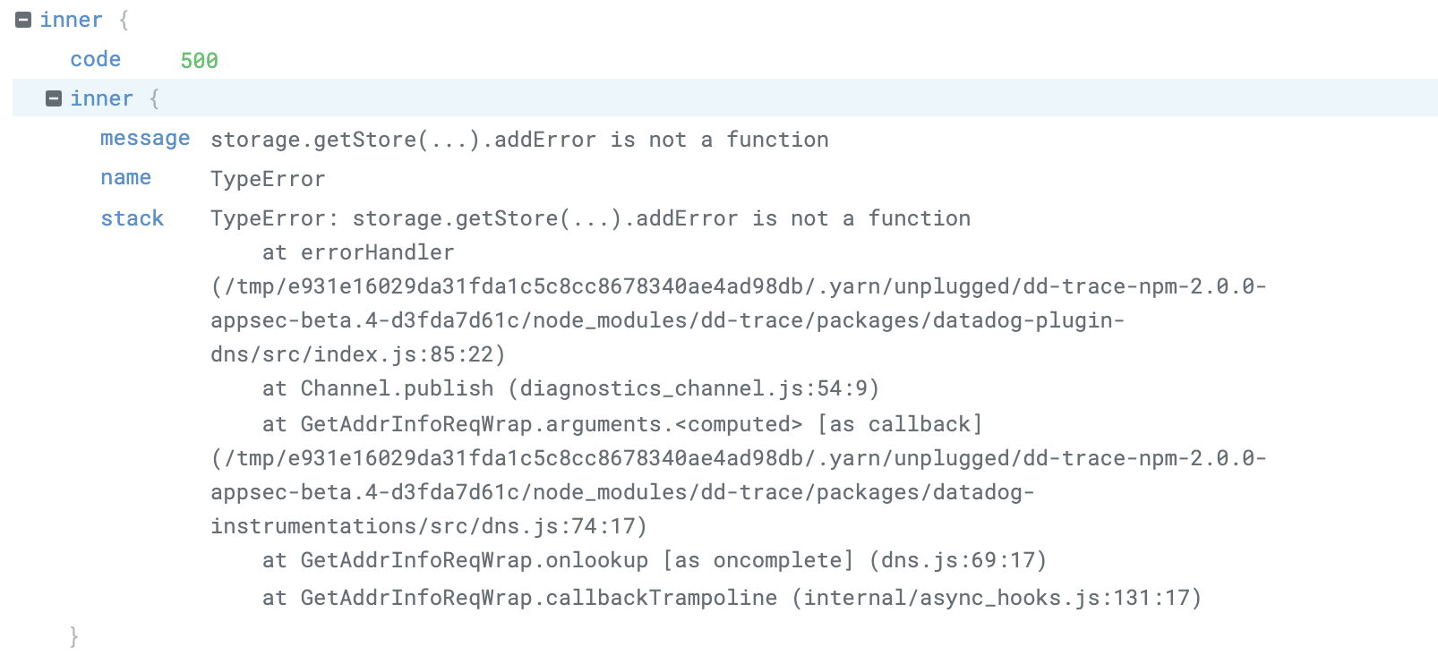 Seeing runtime error "storage.getStore(...).addError is not a function" · Issue #1740 · DataDog ...
