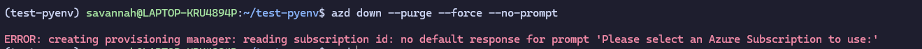 Improve Ux Of Azd Down When Default Env Selected Has Not Been Provisioneddeployed · Issue 2155