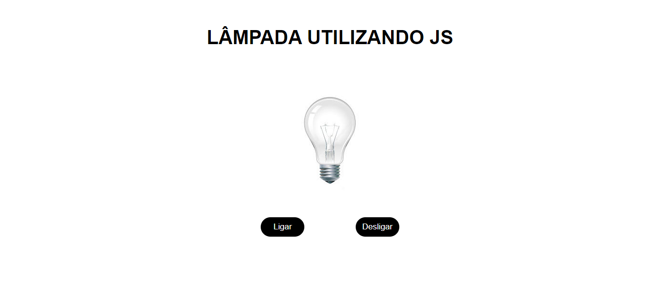 GitHub - samanthafrm/lampada-utilizando-JS: Projeto lâmpada desenvolvido utilizando a linguagem ...