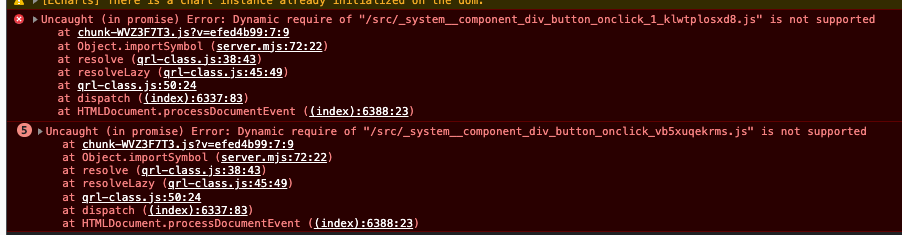 [🐞] Uncaught (in promise) Error: Dynamic require of "/src/_system__component_div_button_onclick ...