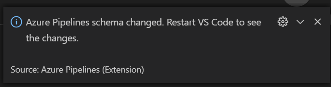 "Azure Pipelines schema changed. Restart VS Code to see the changes." window · Issue #328 ...