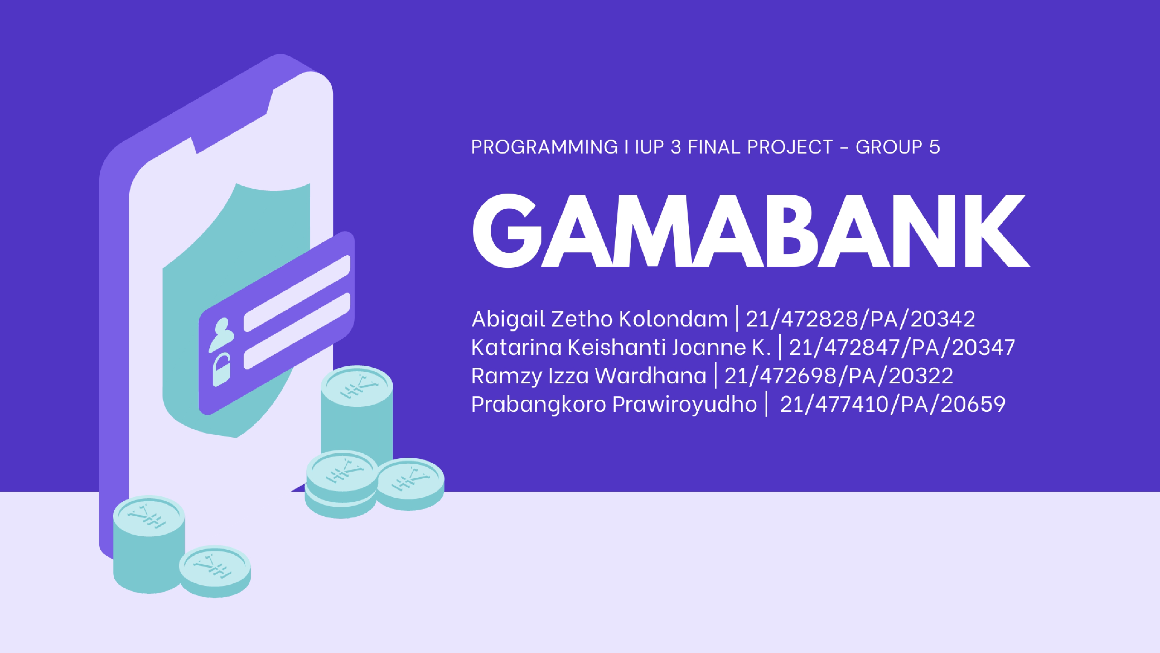 GitHub - ramzyizza/GAMABANK-Final-Project-on-Programming: 'Gamabank ...
