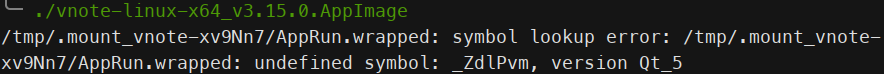 /tmp/.mount_vnote-xv9Nn7/AppRun.wrapped: symbol lookup error: /tmp/.mount_vnote-xv9Nn7/AppRun ...