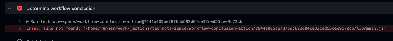 File not found: '/home/runner/work/_actions/technote-space/workflow-conclusion-action ...
