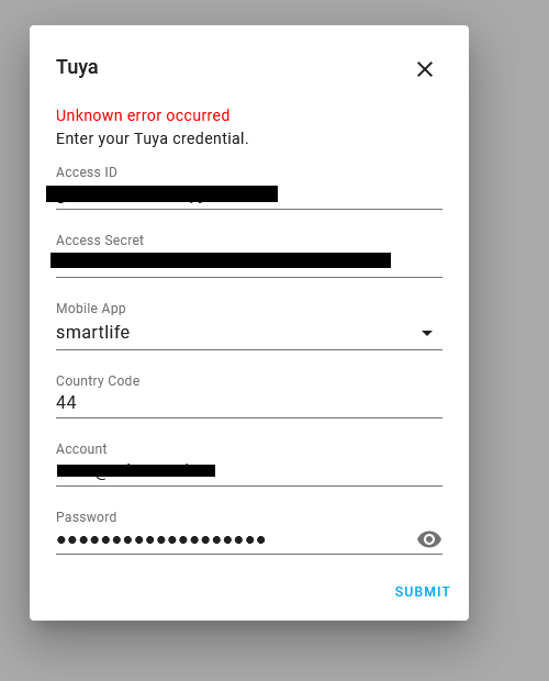 Unable to add Intergration, Unknown error occurred · Issue #489 · tuya/tuya-home-assistant · GitHub