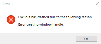 Error Creating Window Handle · Issue #2185 · LiveSplit/LiveSplit · GitHub