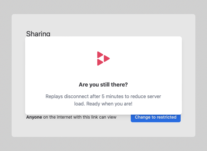 Are You Still There Screen Doesnt Work On Share Screen · Issue 3457 · Replayiodevtools · Github 