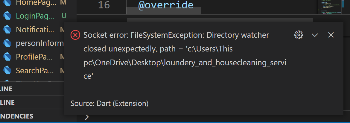 Socket error: FileSystemException: Directory watcher closed unexpectedly, path = 'c:\Users\This ...