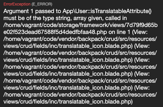 App\User::isTranslatableAttribute() must be of the type string, array ...