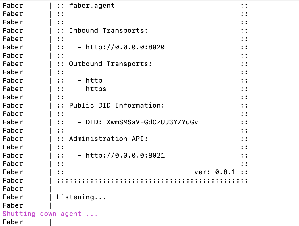 Faber Agent Shuts down after listening for 10 secs · Issue #2210 · openwallet-foundation/acapy ...