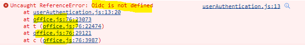 PRODUCTION ISSUE: Uncaught ReferenceError: Oidc is not defined in Office Javascript Library for ...