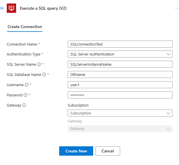Gateway Selection Is Required Once You Create A New Sql Authentication Api Connection Via Shared