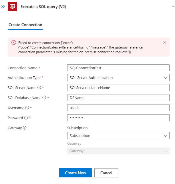 Gateway selection is required once you create a new SQL authentication api connection via shared ...