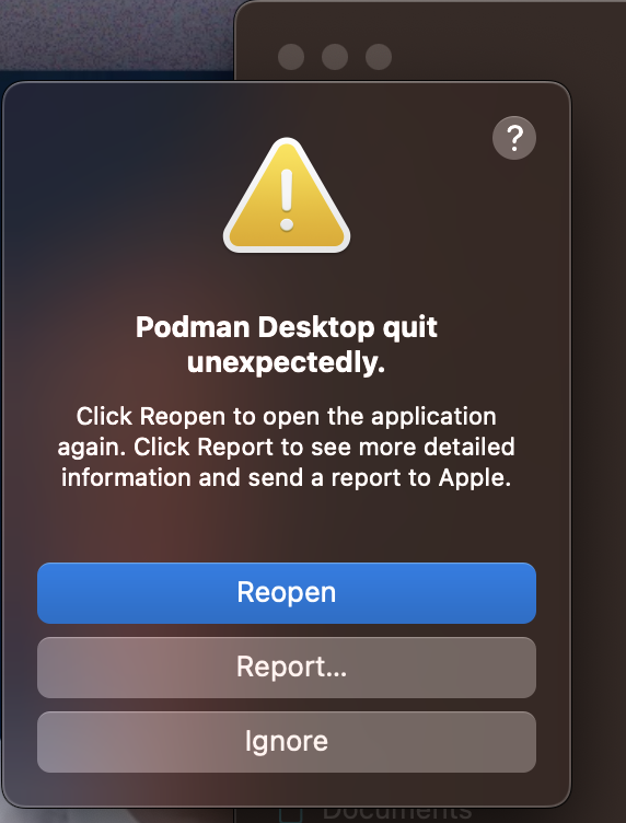 Error dialog appears after quit the app of macOS · Issue #1658 · podman-desktop/podman-desktop ...
