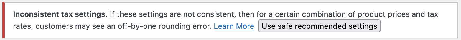 [Enhancement]: Add guidance when configuring tax settings to avoid situations that result in ...