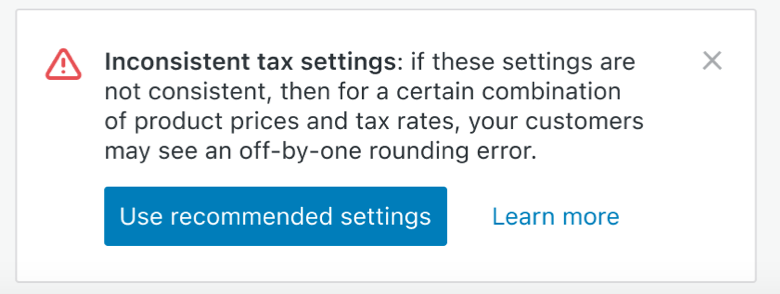 [Enhancement]: Add guidance when configuring tax settings to avoid situations that result in ...
