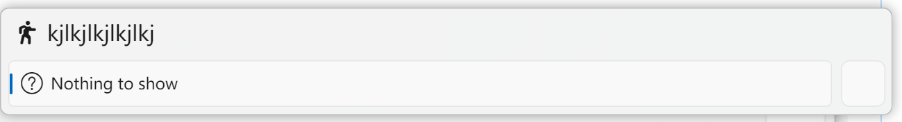is it possible to remove `Nothing to show`? · Issue #533 · adirh3/Fluent-Search · GitHub