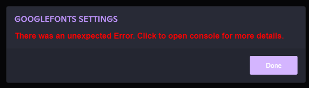 Google Fonts V2.0.* load() function could not be fired · Issue #52 · notmike101/betterdiscord ...